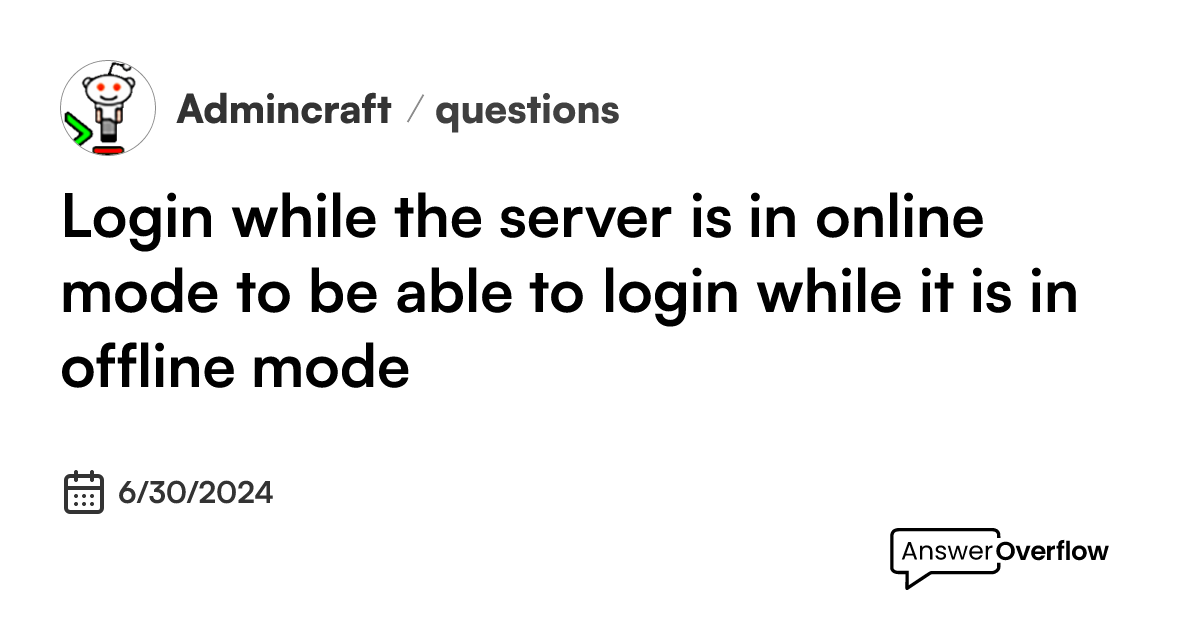 Login while the server is in online mode to be able to login while it ...