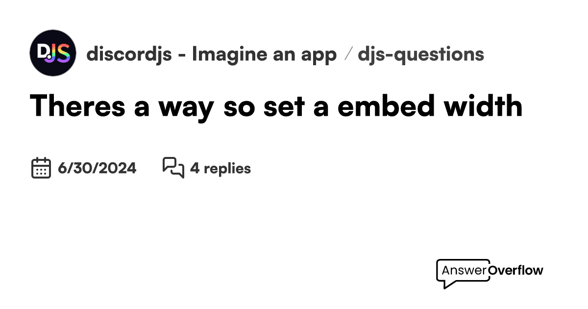 There's a way so set a embed width? - discord.js - Imagine an app