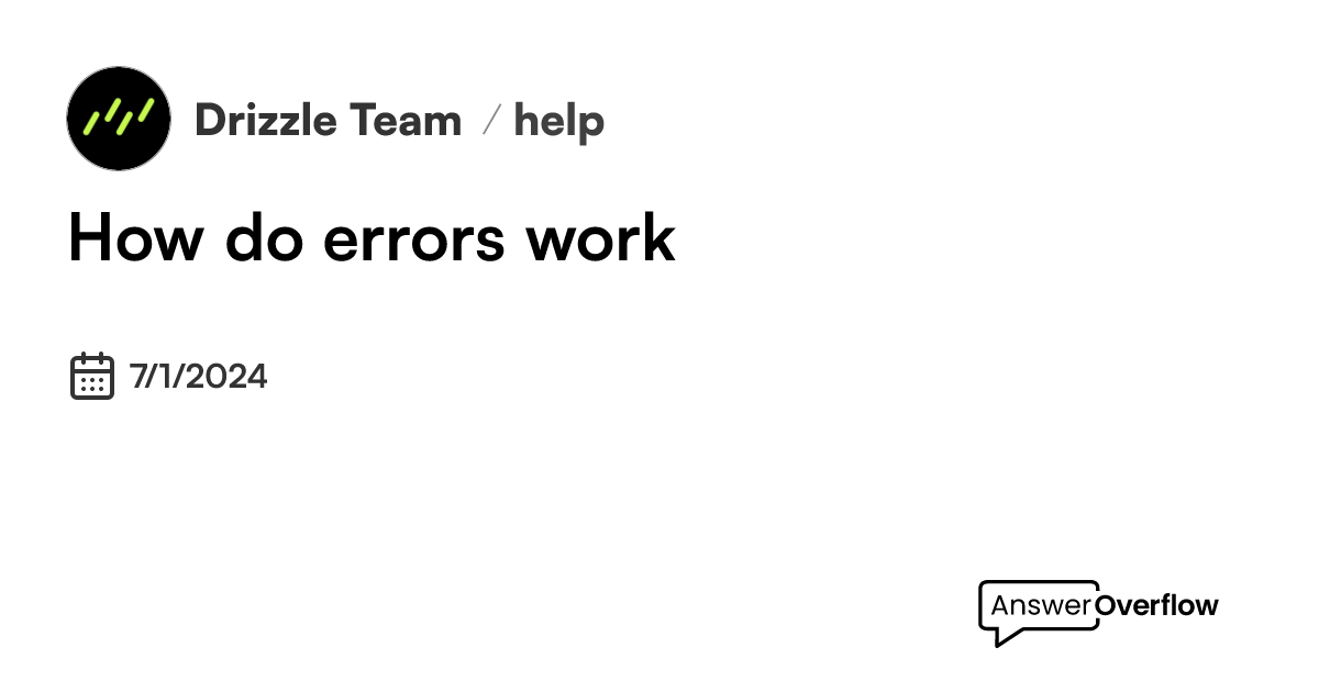 How do errors work? - Drizzle Team
