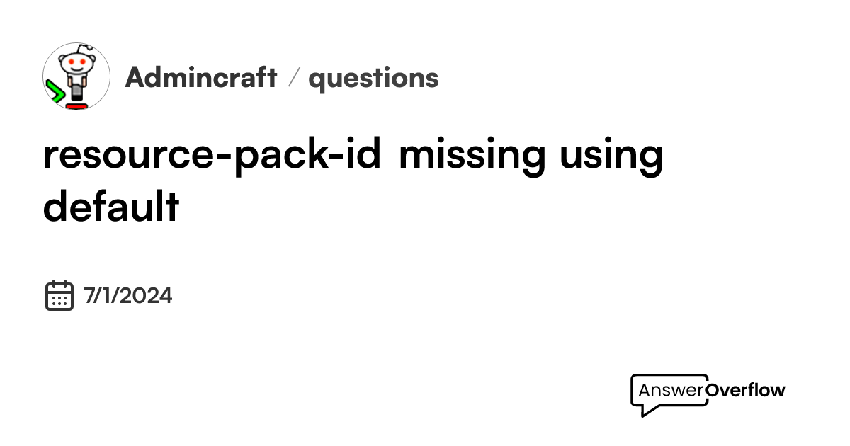 resource-pack-id missing, using default - Admincraft