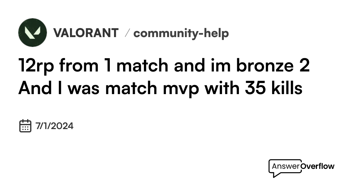 12rp from 1 match and im bronze 2? And I was match mvp with 35 kills ...