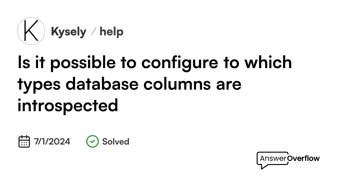 Is it possible to configure to which types database columns are ...