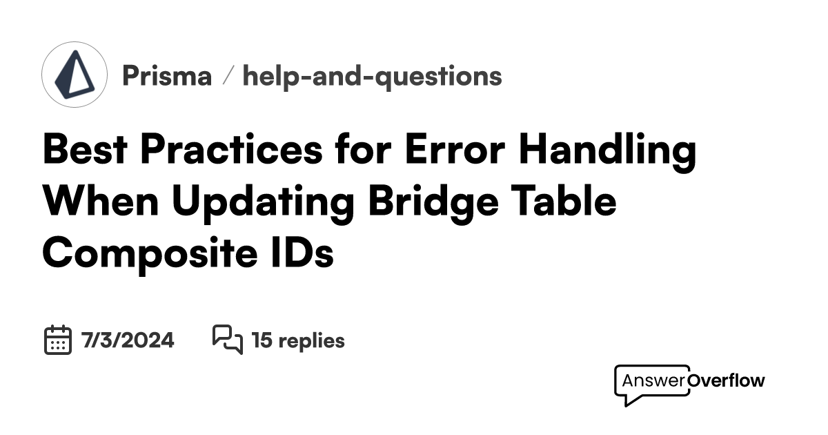 Best Practices for Error Handling When Updating Bridge Table (Composite IDs) - Prisma
