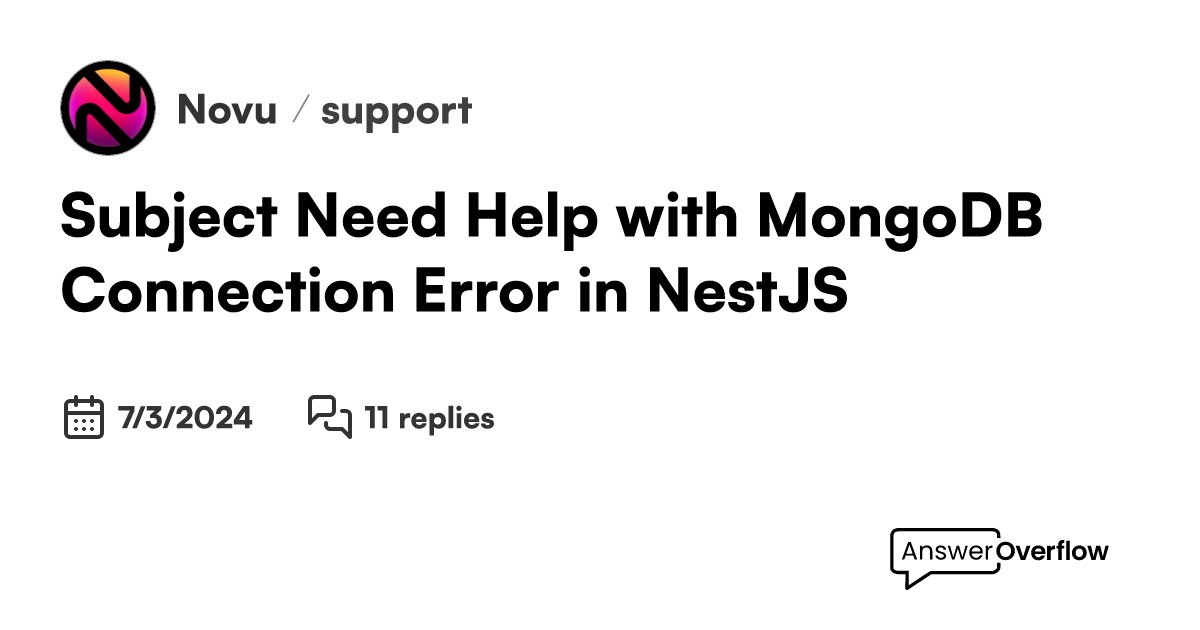 Subject: Need Help with MongoDB Connection Error in NestJS - Novu