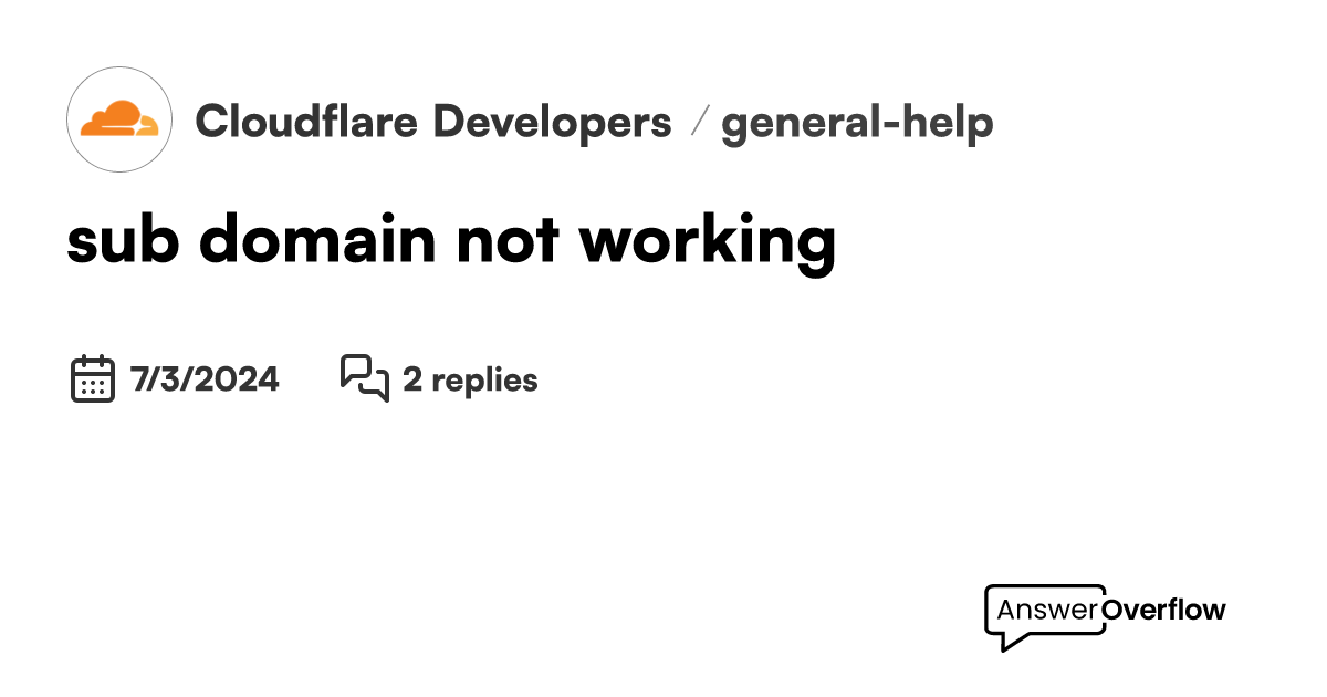 sub domain not working - Cloudflare Developers