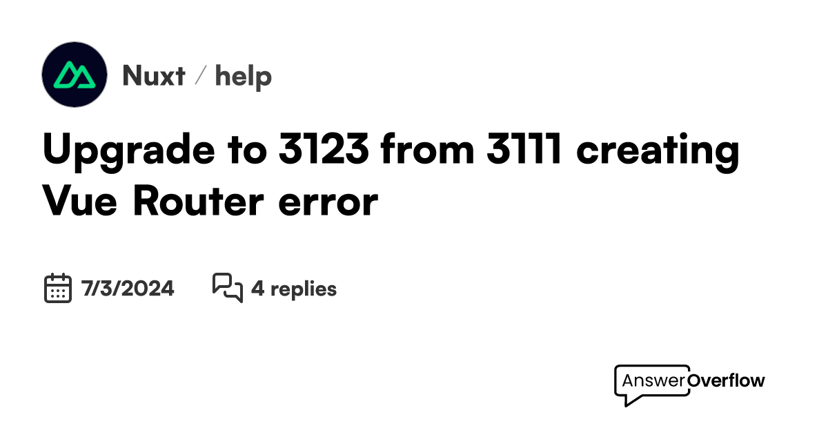 Upgrade To 3123 From 3111 Creating Vue Router Error Nuxt