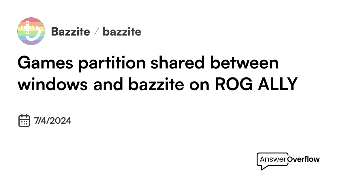 Games partition shared between windows and bazzite on ROG ALLY ...