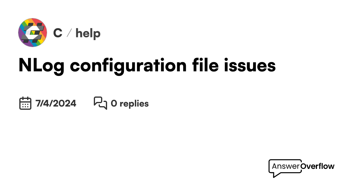NLog configuration file issues. - C#