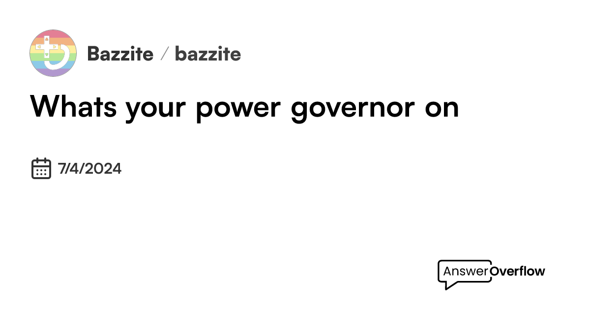 What's your power governor on? - Universal Blue