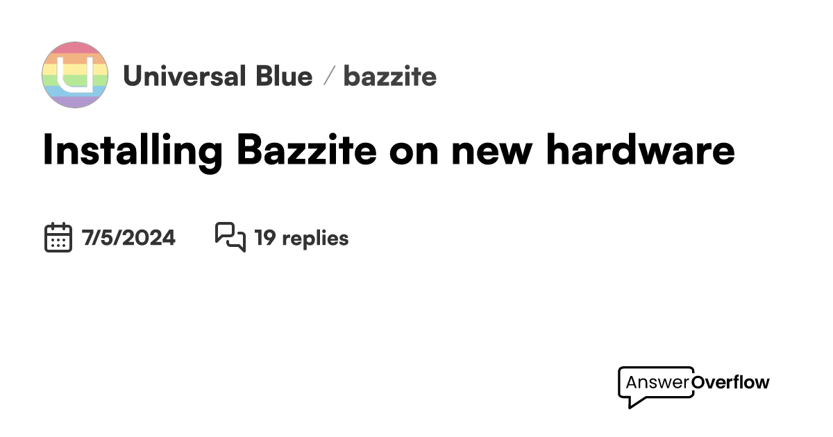 Installing Bazzite on new hardware - Universal Blue
