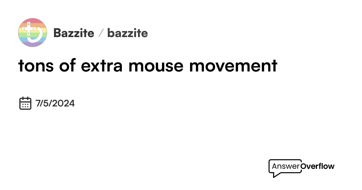 tons of extra mouse movement - Universal Blue