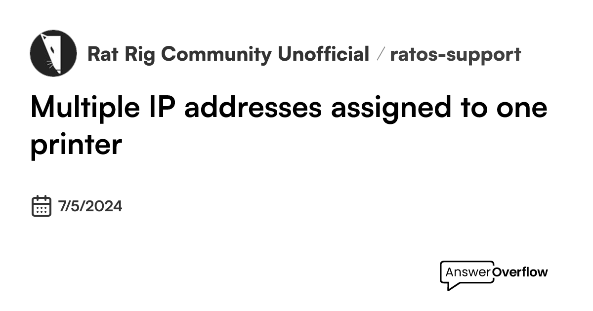 Multiple IP addresses assigned to one printer? - Rat Rig Community ...