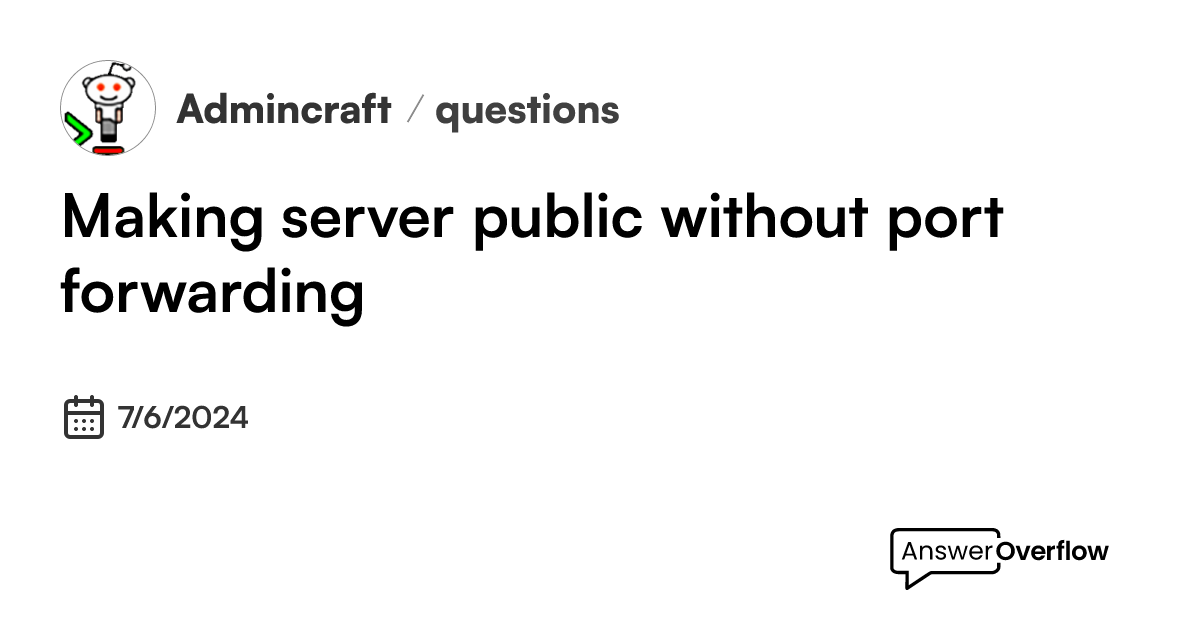 Making server public without port forwarding - Admincraft