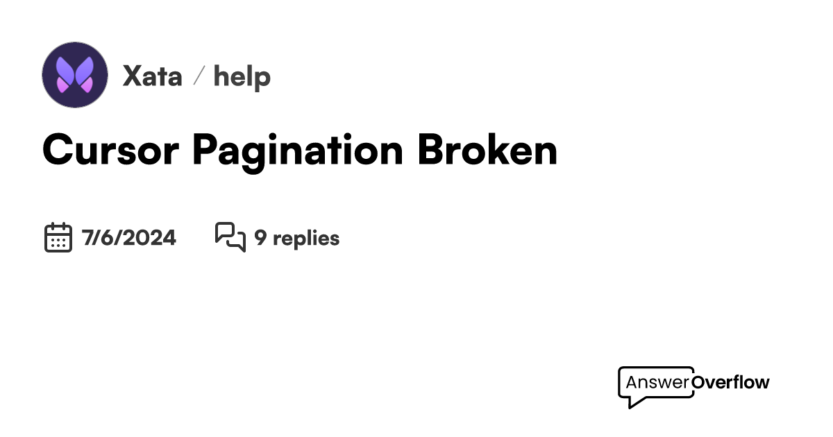 Cursor Pagination Broken - Xata