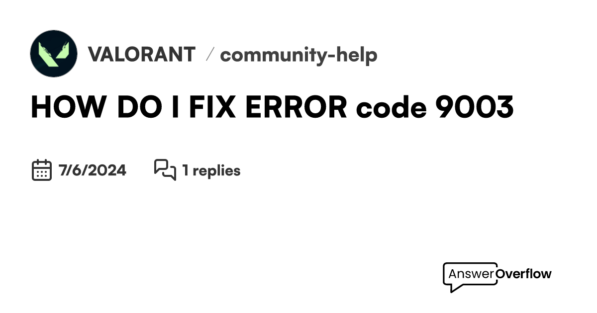 HOW DO I FIX ERROR code 9003 - VALORANT