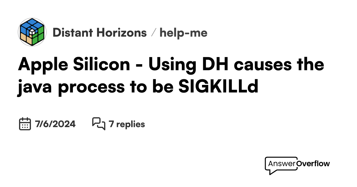 Apple Silicon Using Dh Causes The Java Process To Be Sigkilld Distant Cats