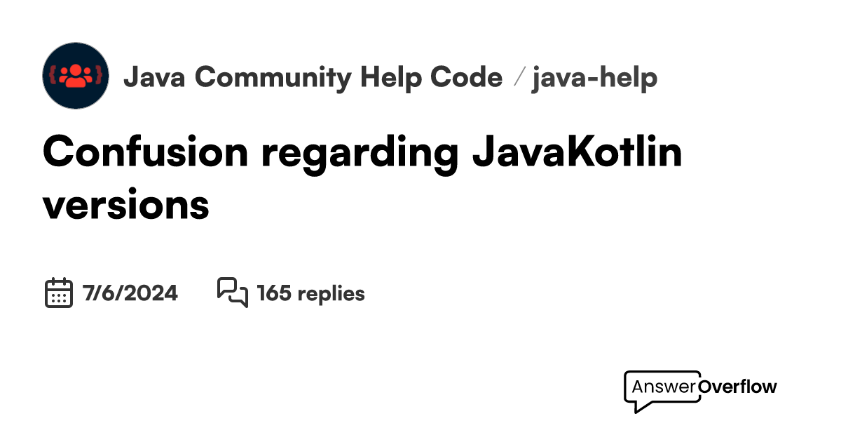 Confusion Regarding Javakotlin Versions Java Community Help Code
