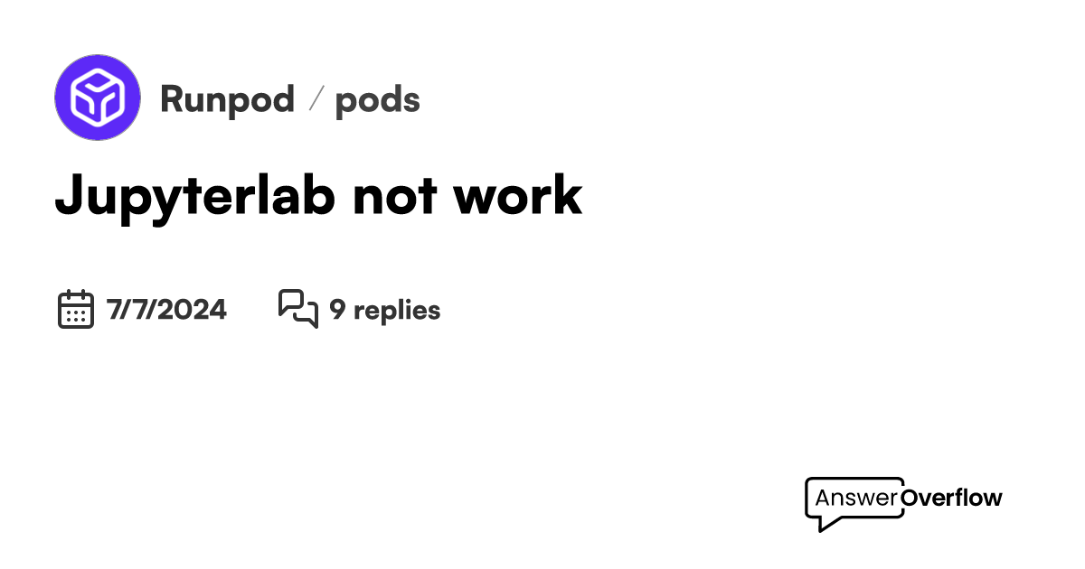 Jupyterlab not work - Runpod