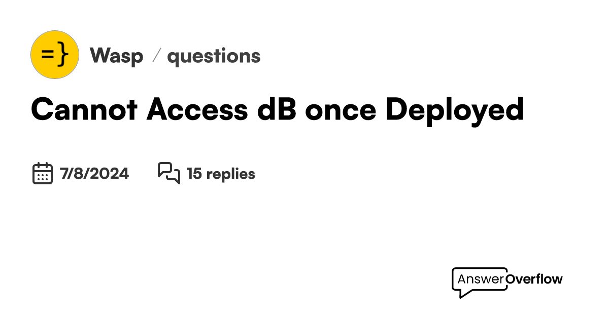 Cannot Access Db Once Deployed Wasp