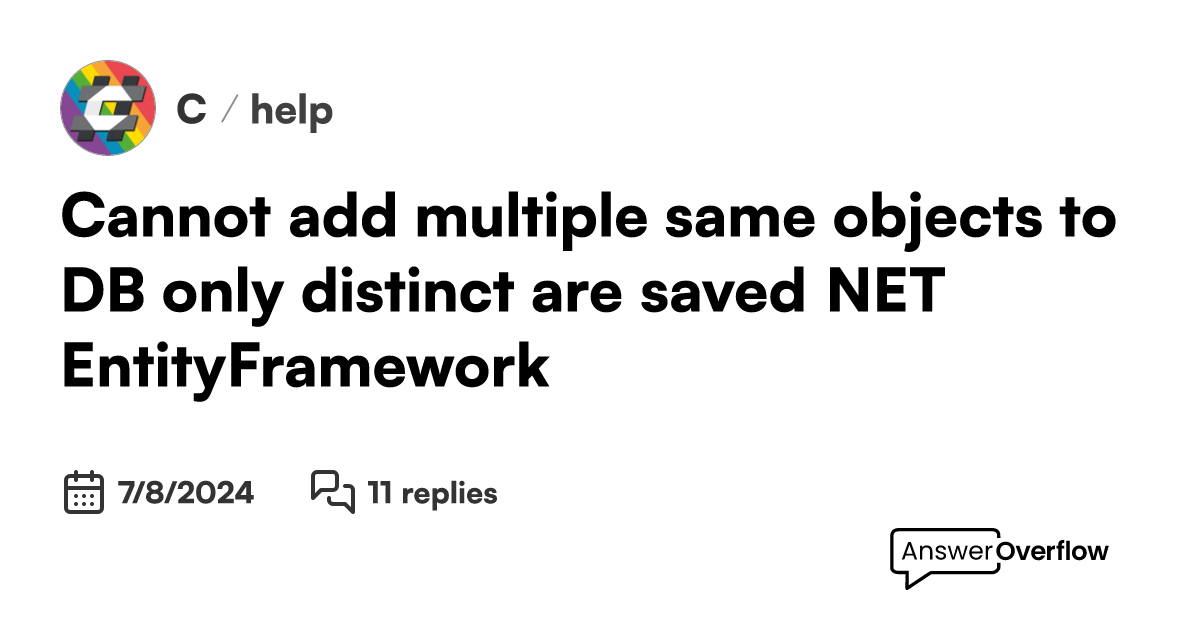 Cannot Add Multiple Same Objects To Db Only Distinct Are Saved Net Entityframework C 3202