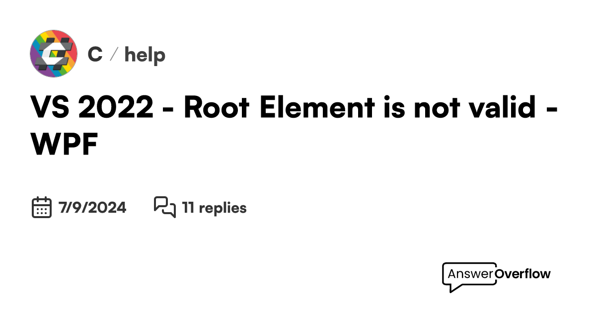 VS 2022 - Root Element is not valid - WPF - C#