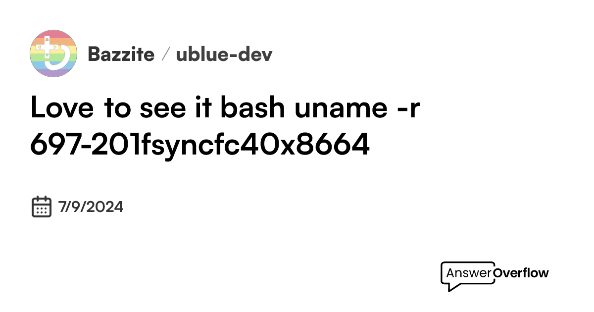 Love to see it: ```bash uname -r 6.9.7-201.fsync.fc40.x86_64 ``` - Universal Blue
