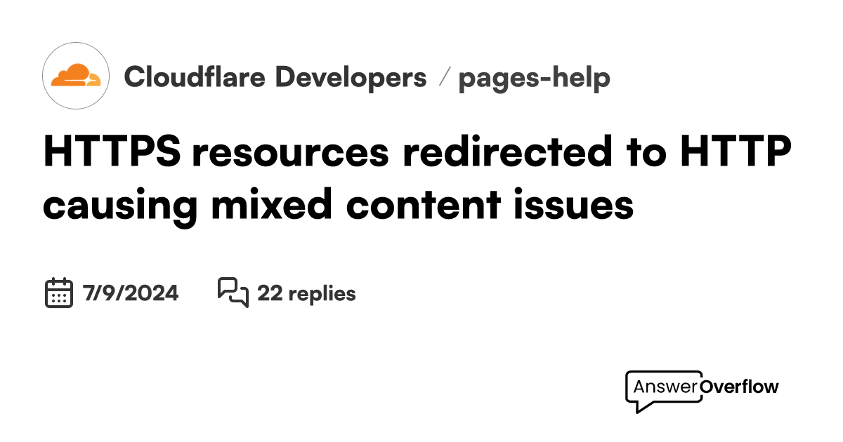 HTTPS resources redirected to HTTP causing mixed content issues - Cloudflare Developers