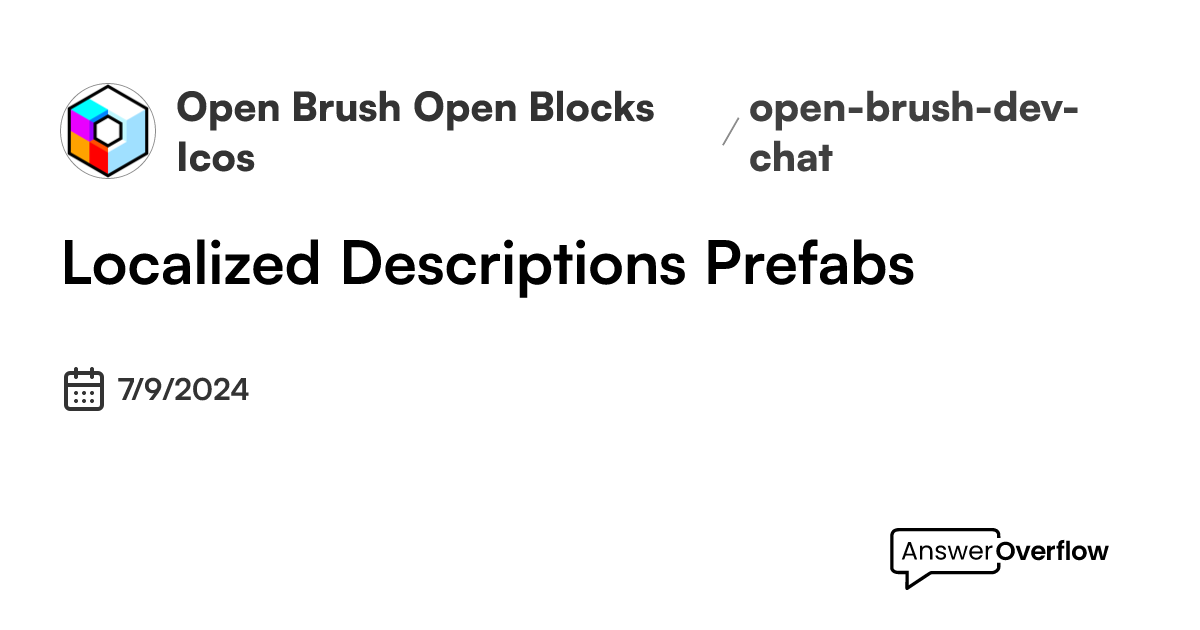 Localized Descriptions Prefabs - Open Brush, Open Blocks, Icosa Gallery