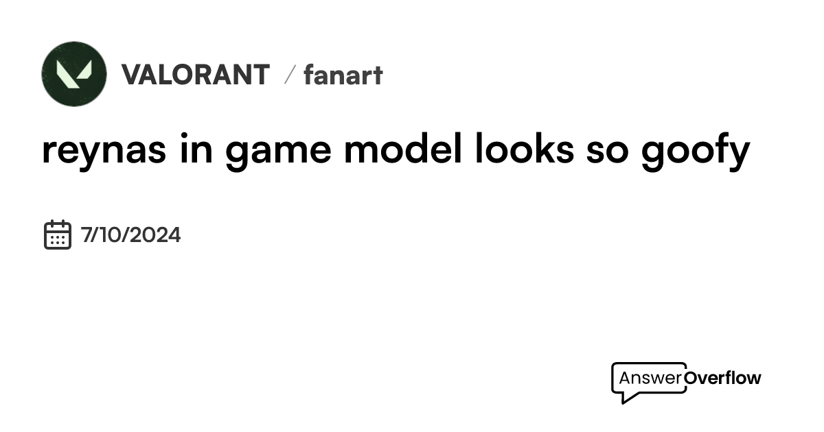 reyna’s in game model looks so goofy… - VALORANT