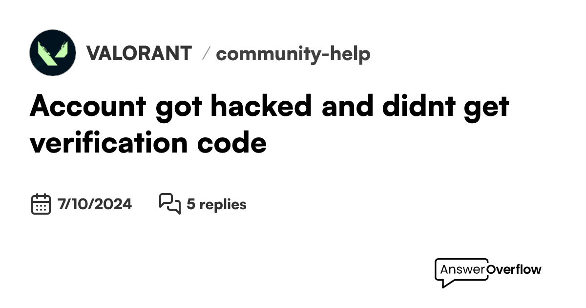 Account got hacked and didnt get verification code - VALORANT