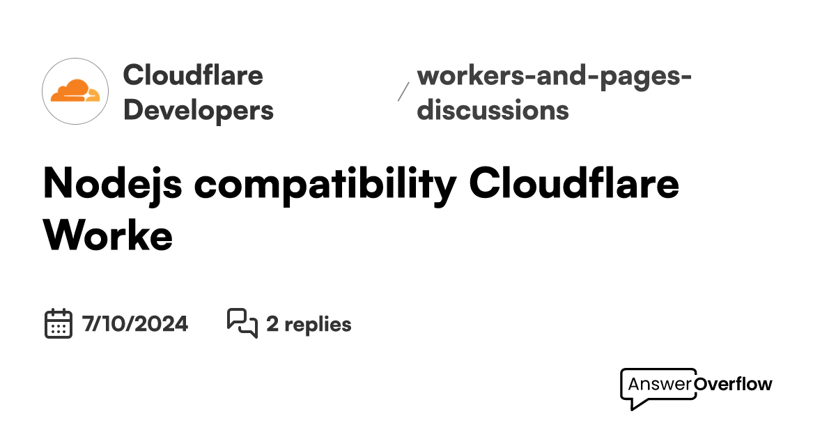 Node.js compatibility · Cloudflare Worke... - Cloudflare Developers