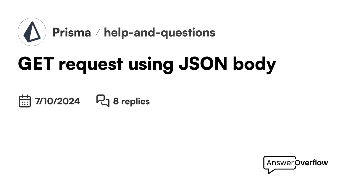 GET request using JSON body - Prisma
