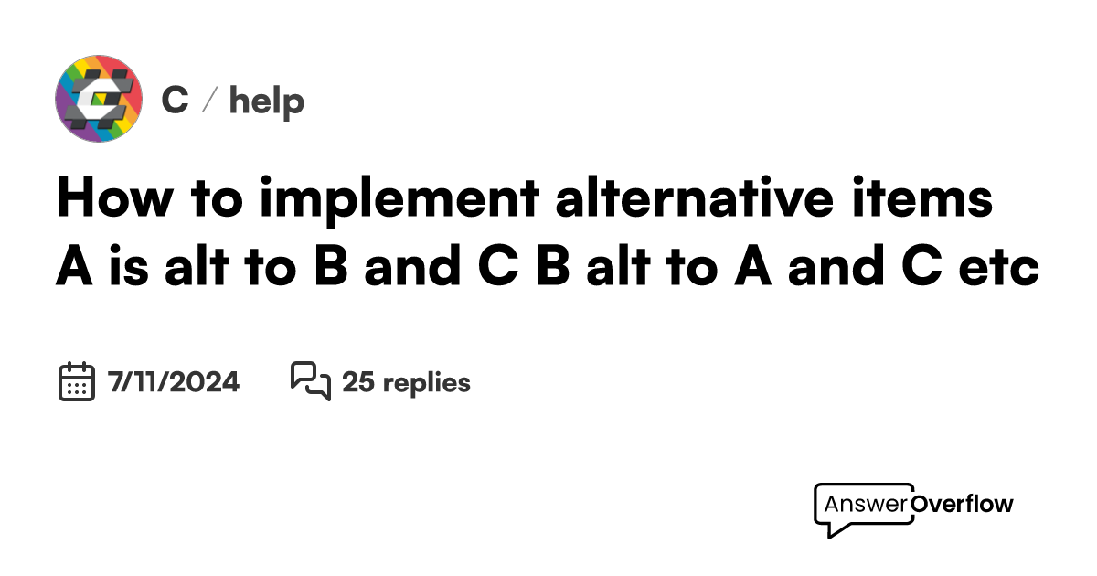 How to implement alternative items. A is alt. to B and C => B alt. to A and C, etc. - C#