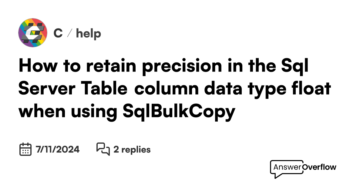 How To Retain Precision In The Sql Server Table Column Data Type Float