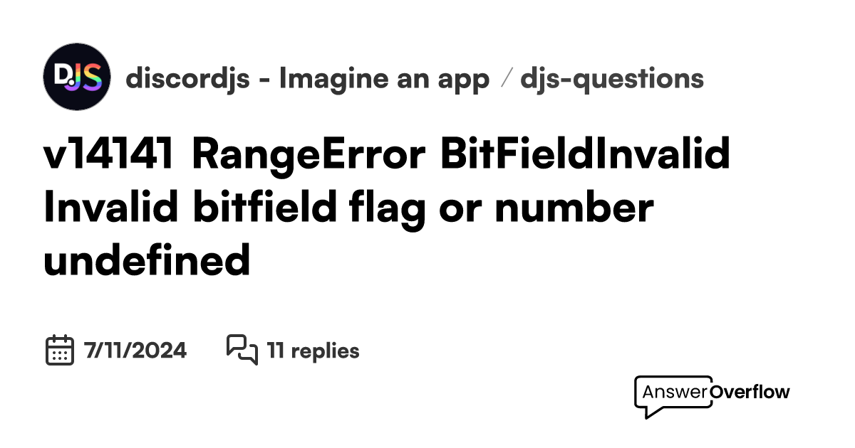 v14.14.1: RangeError [BitFieldInvalid]: Invalid bitfield flag or number: undefined. - discord.js ...