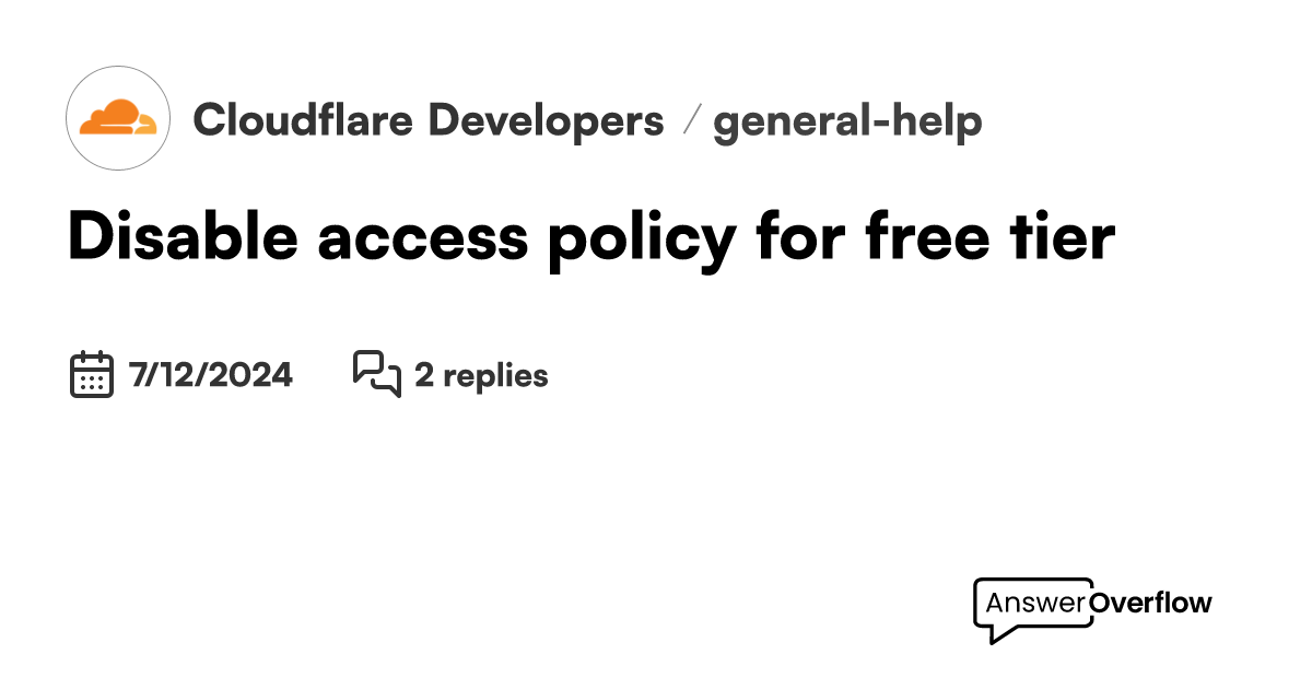 Disable access policy for free tier - Cloudflare Developers
