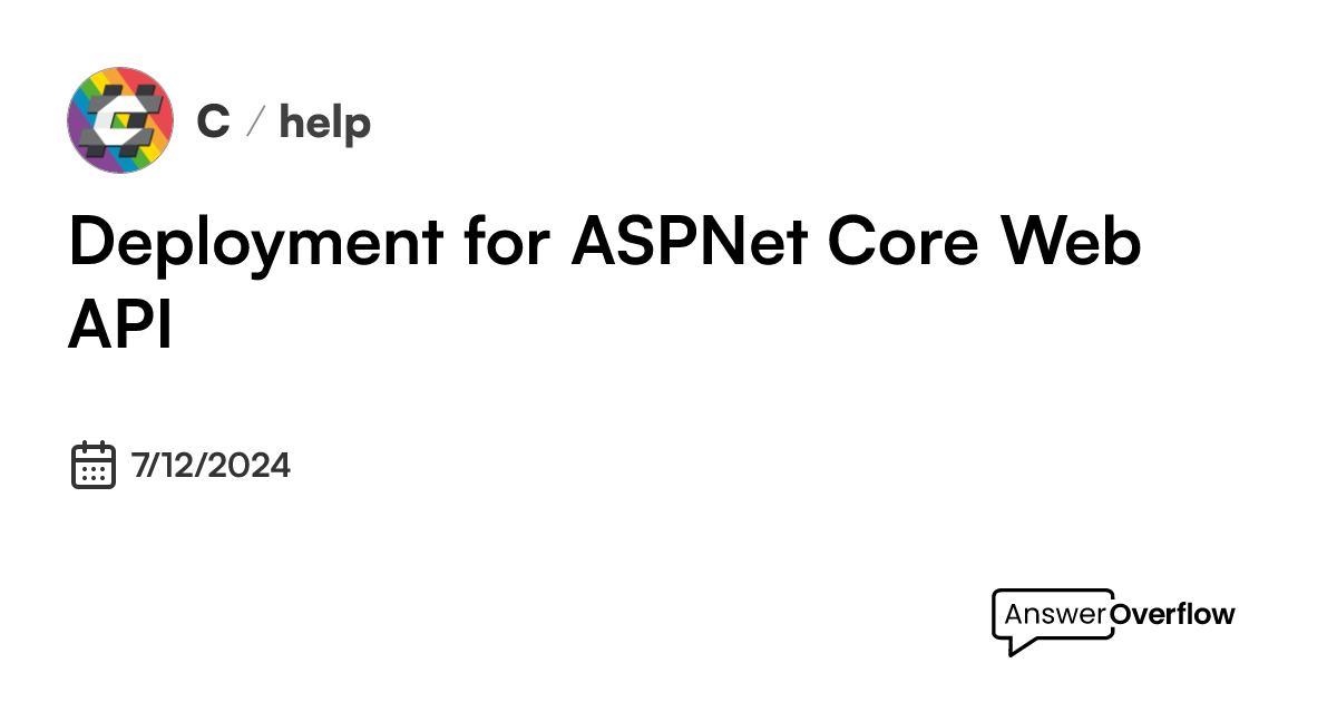 Deployment for ASP.Net Core Web API - C#