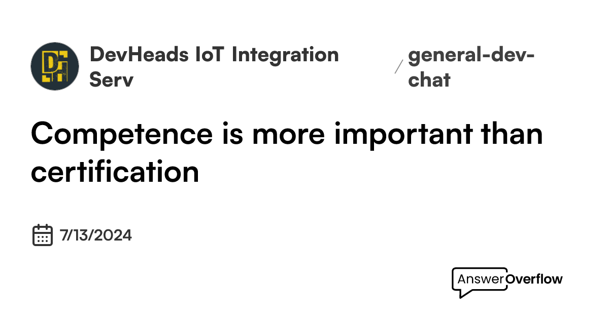 Competence is more important than certification. - DevHeads IoT Integration Server