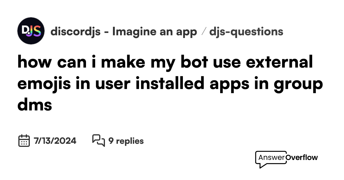 how can i make my bot use external emojis in user installed apps (in group dms) - discord.js ...
