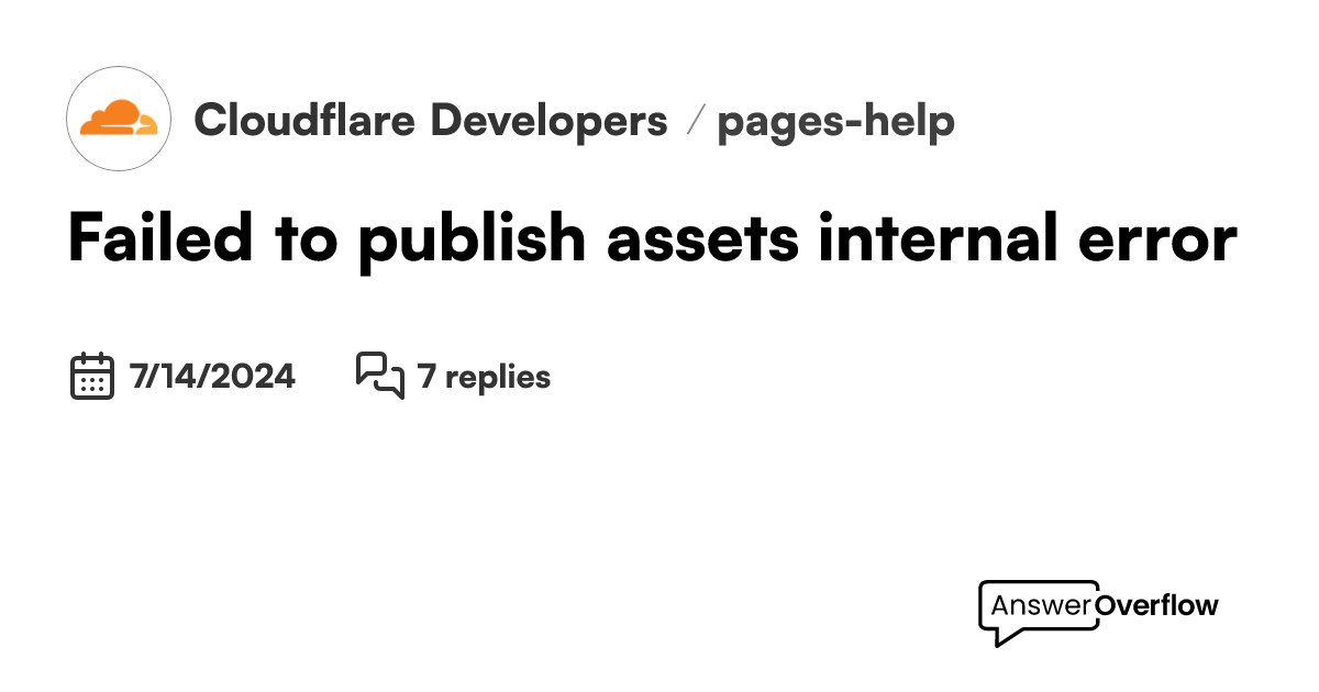 Failed to publish assets, internal error - Cloudflare Developers