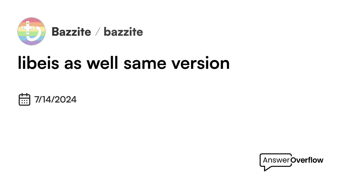 libeis as well, same version - Universal Blue