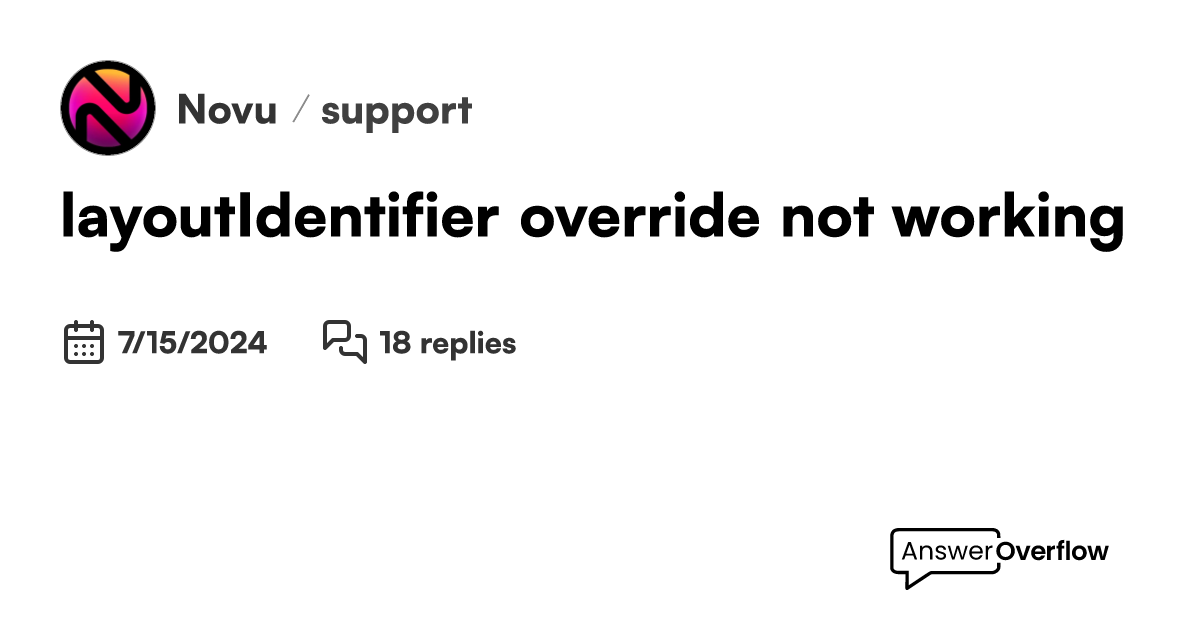 layoutIdentifier override not working - Novu