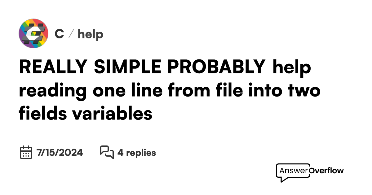 Really Simple Probably Help Reading One Line From File Into Two Fields