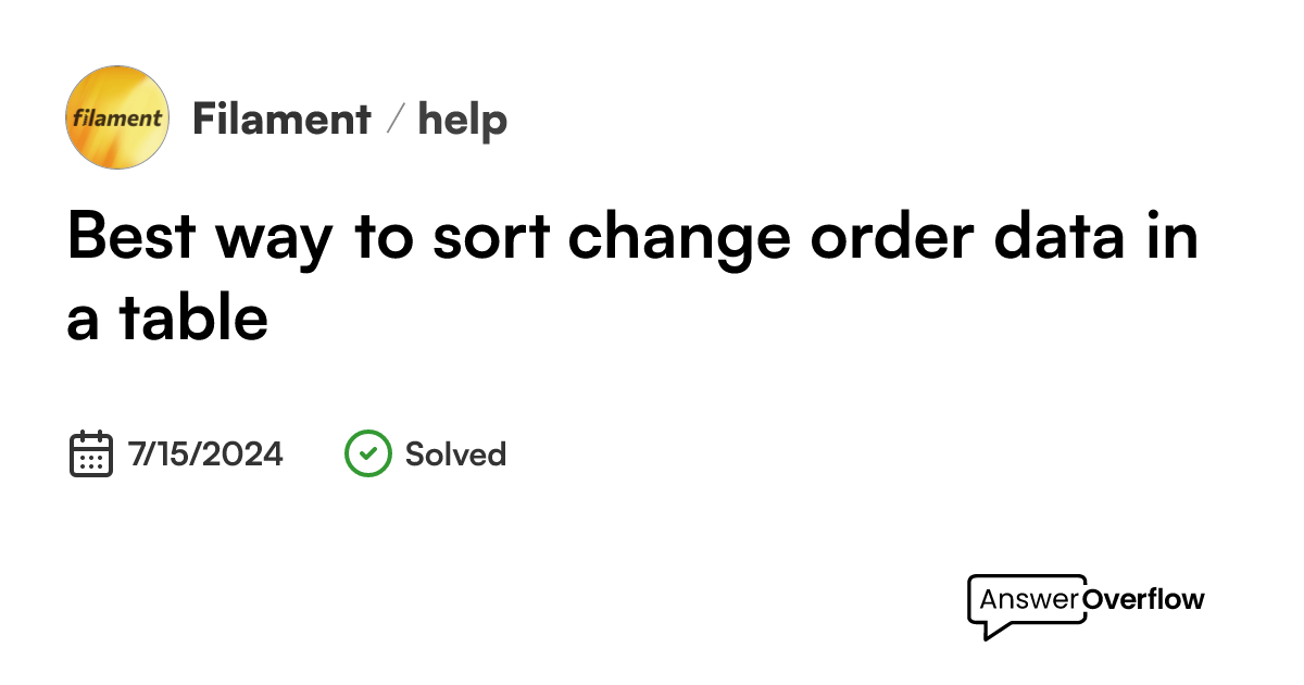 Best way to sort / change order data in a table? - Filament