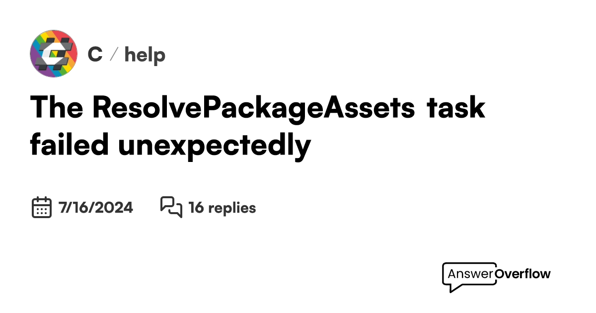 The Resolvepackageassets Task Failed Unexpectedly C 