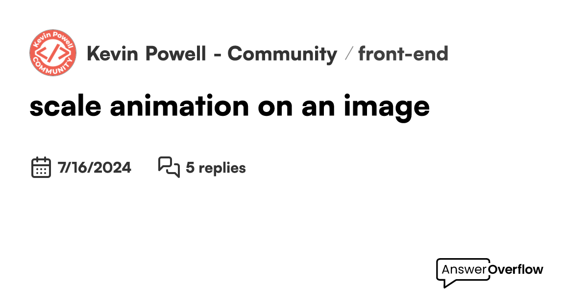 scale animation on an image - Kevin Powell - Community