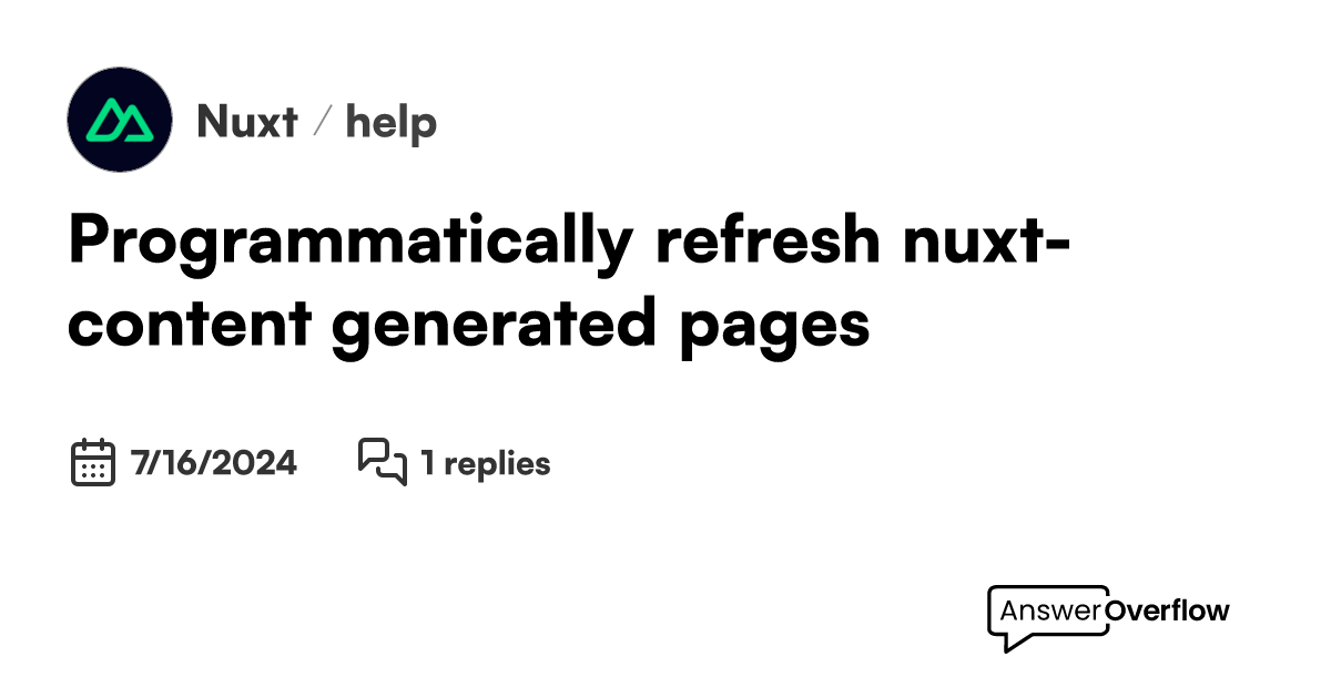 Programmatically refresh nuxt-content generated pages ? - Nuxt