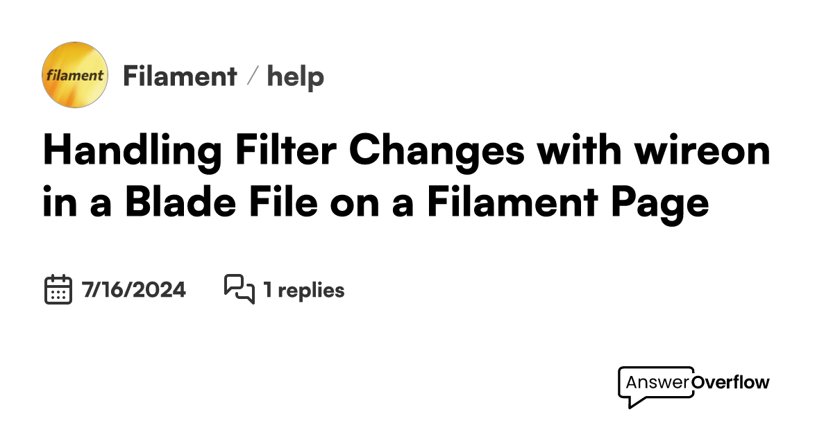 Handling Filter Changes with $wire.on in a Blade File on a Filament Page - Filament