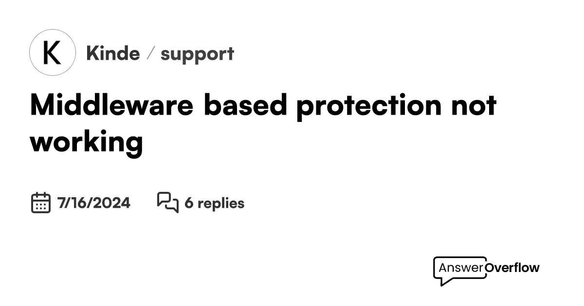Middleware based protection not working - Kinde