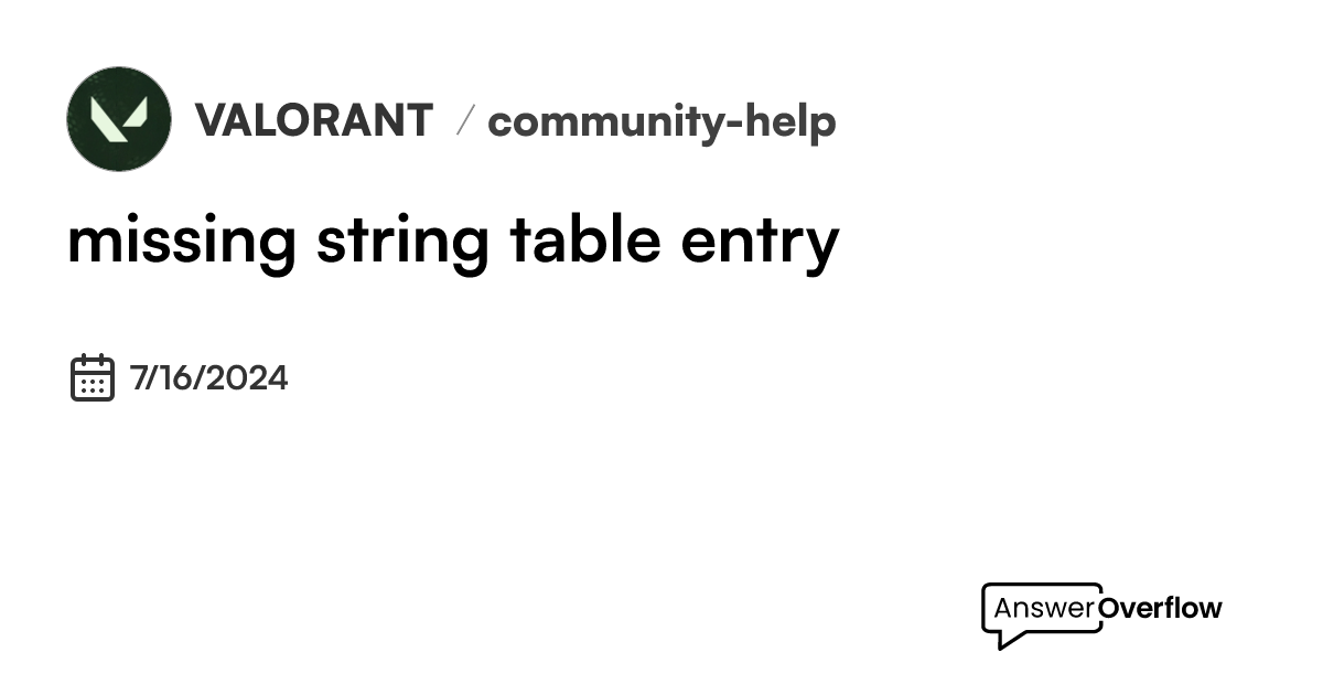 missing string table entry - VALORANT